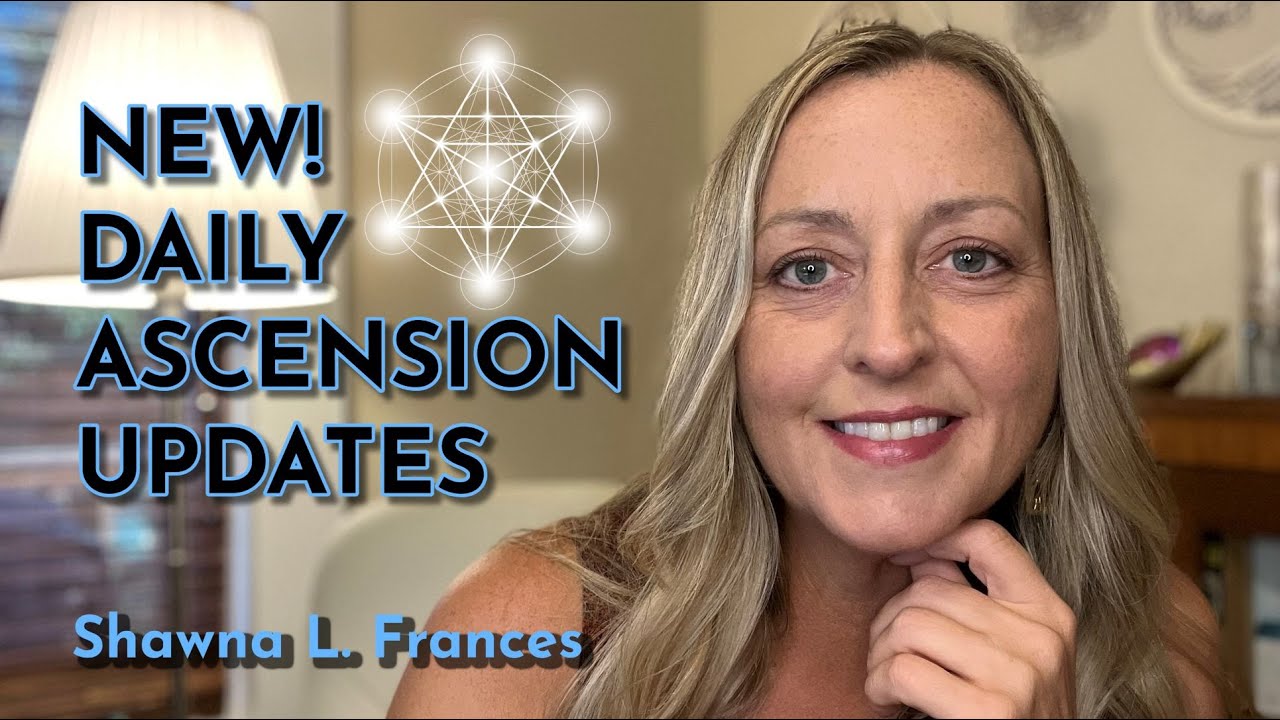 NEW: Daily Ascension Updates as Requested by Melchizedek | Shawna L ...